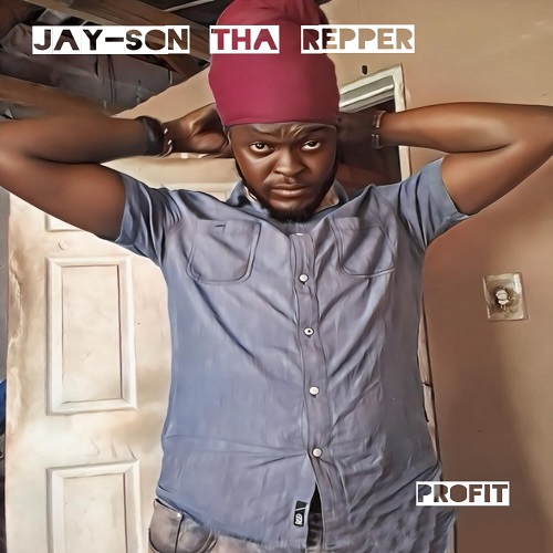 JAY-SON THA REPPER - PROFIT