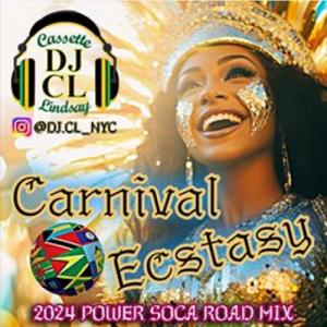 DJ CL - 2024 CARNIVAL ECSTASY POWER SOCA - MIXTAPE - Dancehallarena.com ...
