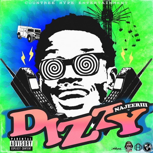 NAJEERIII - DIZZY (EXPLICIT & RADIO) - COUNTREE HYPE