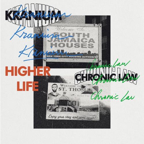KRANIUM & CHRONIC LAW - HIGHER LIFE (AUDIO & VIDEO)