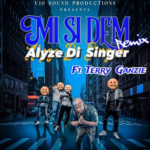 ALYZE DI SINGER FT TERRY GANZIE - MI SI DEM