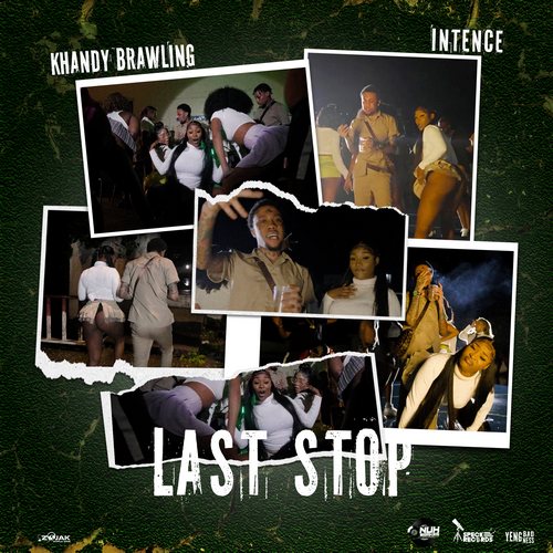 KHANDY BRAWLING, INTENCE - LAST STOP (AUDIO & VIDEO)