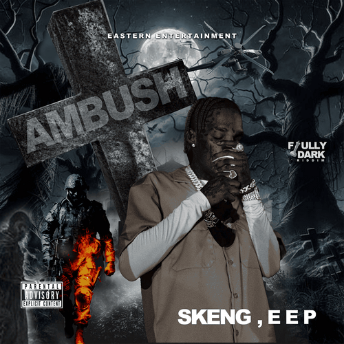 SKENG - AMBUSH - EASTERN ENTERTAINMENT PROMOTION