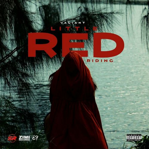 VALIANT - LITTLE RED RIDING - RIFLE BEHAVIOR RIDDIM