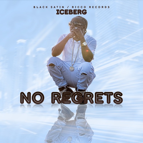 ICEBERG - NO REGRETS (RADIO & EXPLICIT)