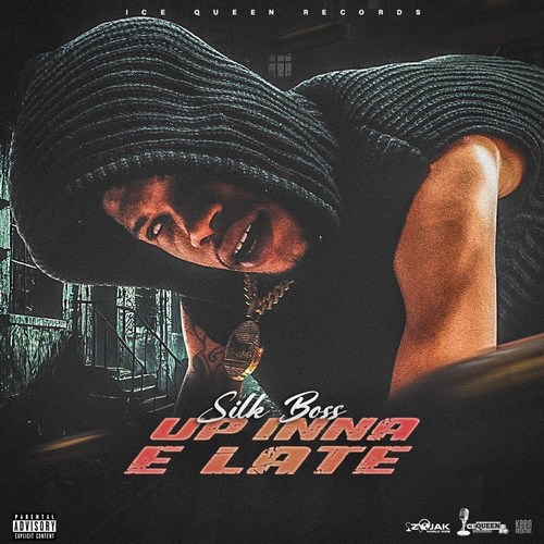 SILK BOSS - UP INNA E LATE (AUDIO & MUSIC VIDEO)