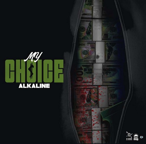 ALKALINE - MY CHOISE - DI GENIUS RECORDS - Dancehallarena.com. Home Of ...