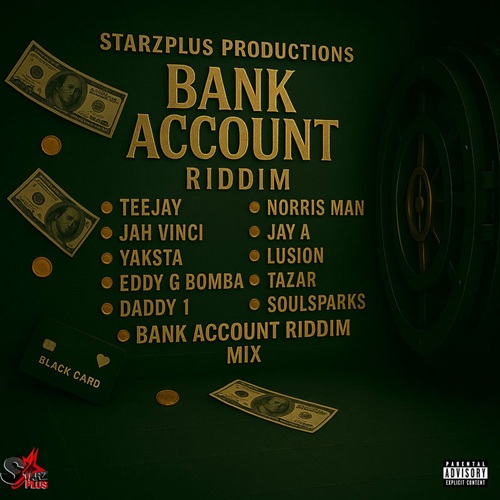 BANK ACCOUNT RIDDIM (FULL PROMO)