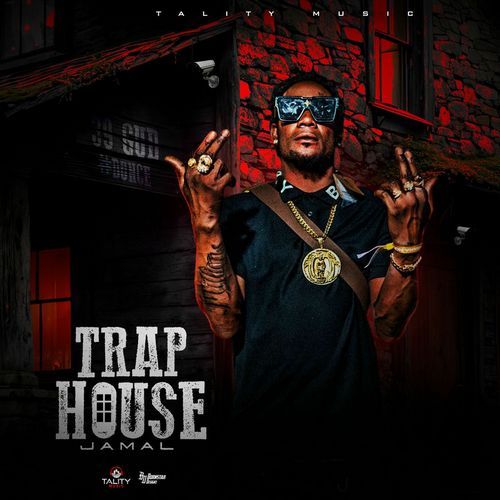 JAMAL - TRAP HOUSE (AUDIO & MUSIC VIDEO)