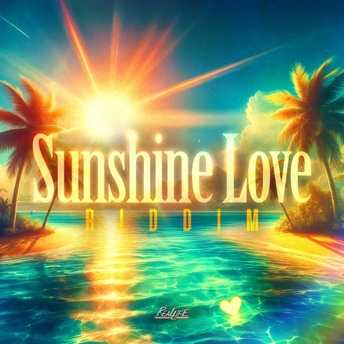 SUNSHINE LOVE RIDDIM (FULL PROMO) - REAL LIFE PROD
