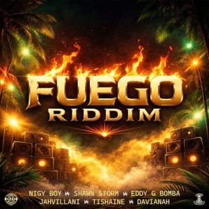 FUEGO RIDDIM (FULL PROMO) - J WONDER 21ST